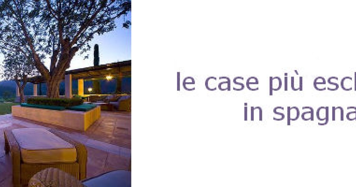 Esclusive e lussuose, ecco le migliori case spagnole — idealista/news